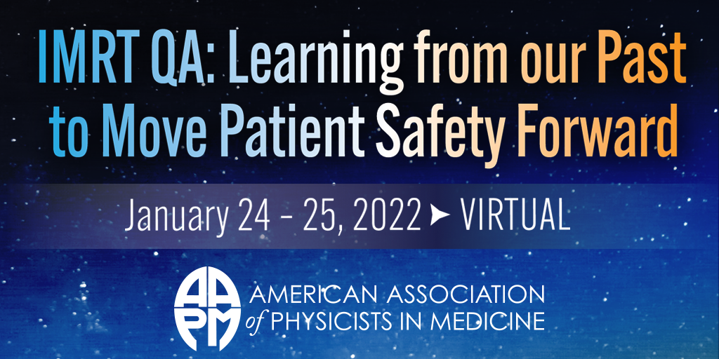 IMRT QA: Learning from our Past to Move Patient Safety Forward - Reports